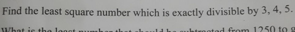 Find the least square number which is | StudyX