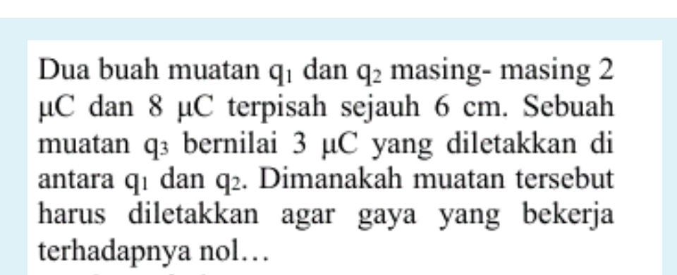 Dua buah muatan $q_1$ dan $q_2$ | StudyX