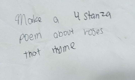 Make a 4 stanza poem about roses that rhyme | StudyX