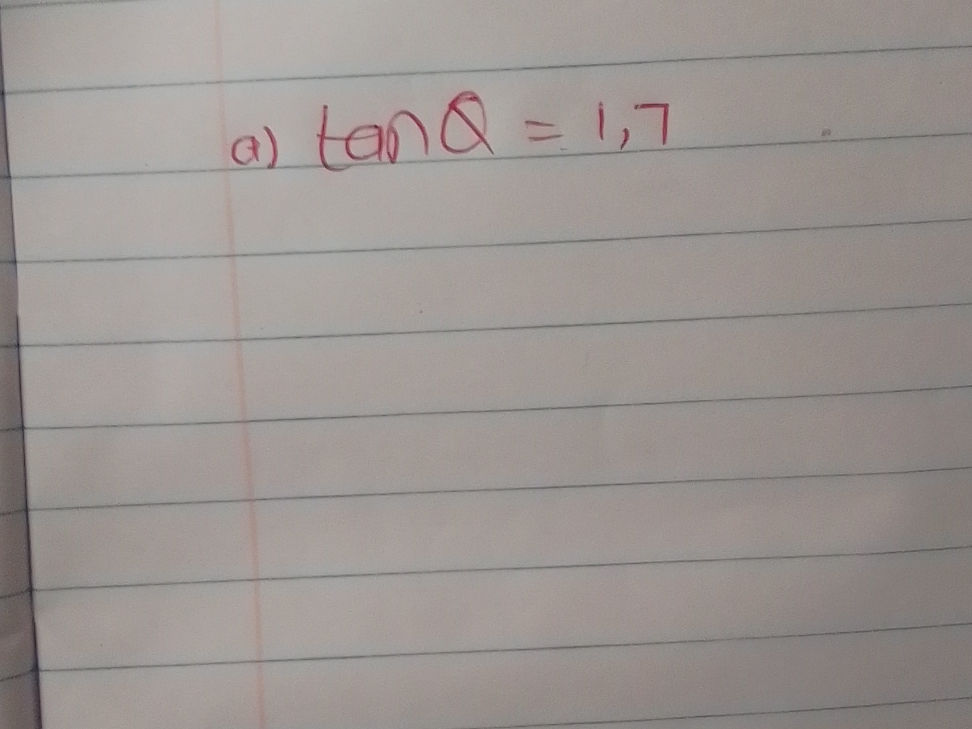 Solving for theta in tan(theta) = 1.7 | StudyX