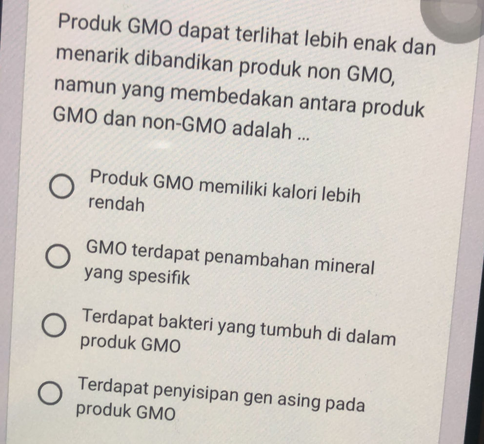 Produk GMO dapat terlihat lebih enak dan | StudyX
