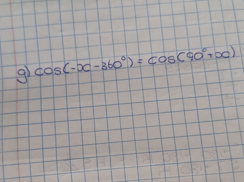 Trigonometric Identity: cos(-x-360°) = | StudyX