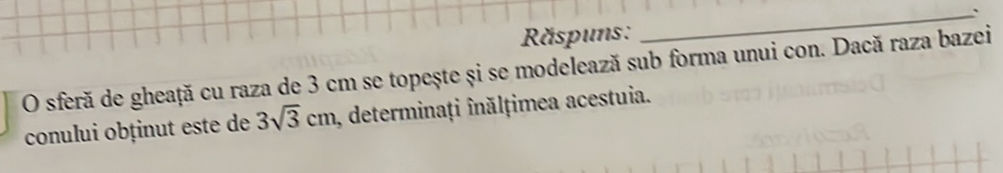 O sferă de gheață cu raza de 3 cm se topește | StudyX