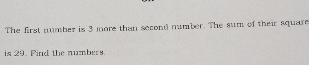 The first number is 3 more than second | StudyX