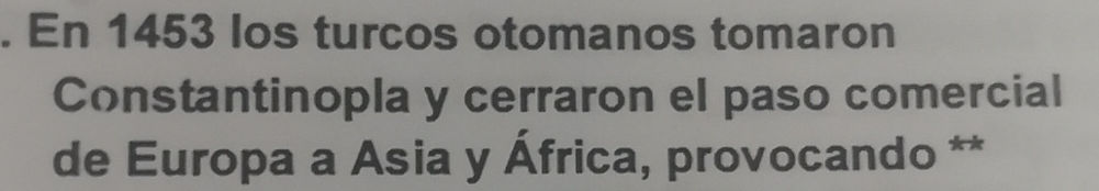 . En 1453 los turcos otomanos tomaron | StudyX