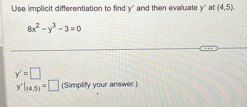 Use implicit differentiation to find y' and | StudyX