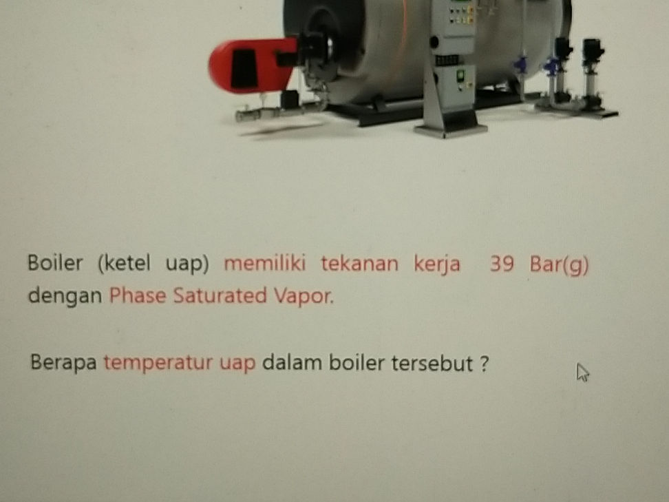 Boiler (ketel uap) memiliki tekanan kerja 39 | StudyX