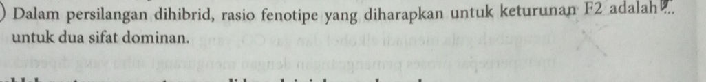 Dalam persilangan dihibrid, rasio fenotipe | StudyX