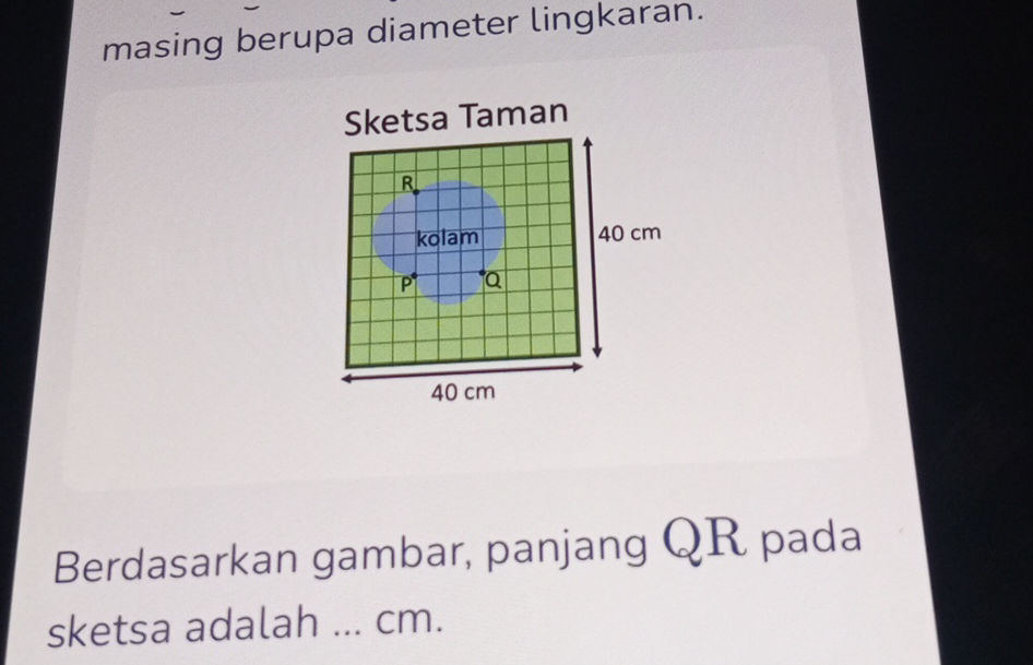 Berdasarkan gambar, panjang QR pada sketsa | StudyX