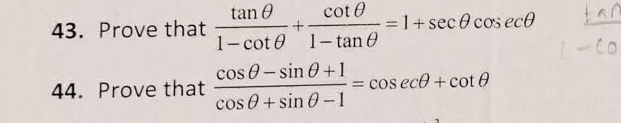 43. Prove that {tan }{1-cot } + {cot | StudyX