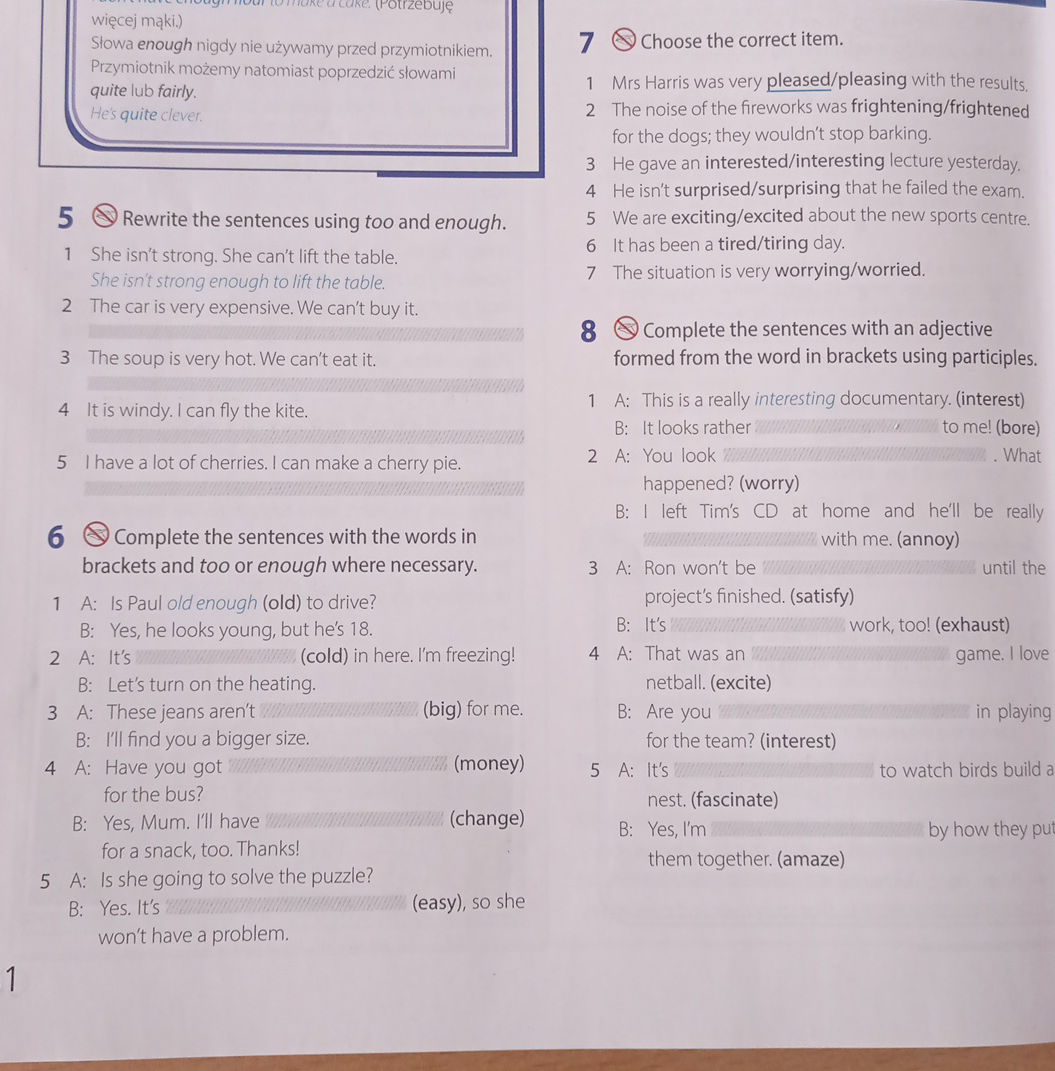 5 Rewrite the sentences using too and | StudyX