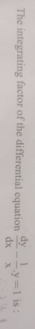 The integrating factor of the differential | StudyX