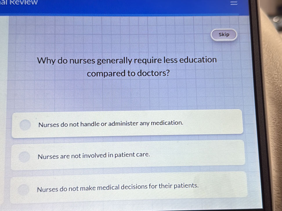 Why do nurses generally require less | StudyX