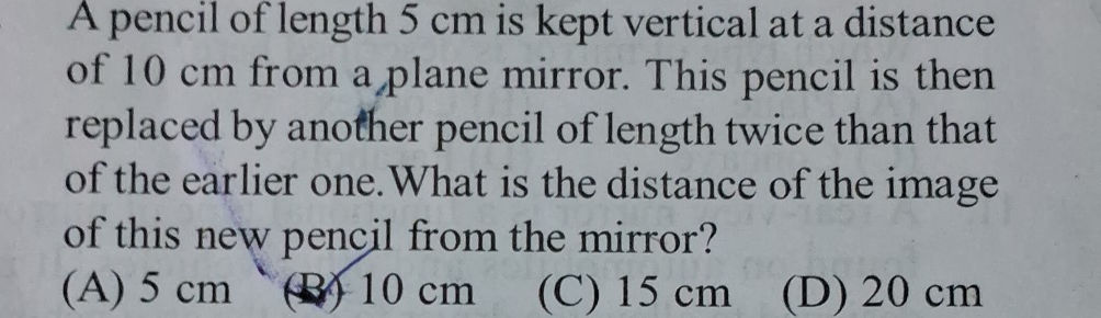 A pencil of length 5 cm is kept vertical at | StudyX