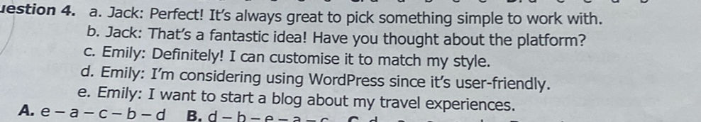 Question 4. a. Jack: Perfect! It's always | StudyX