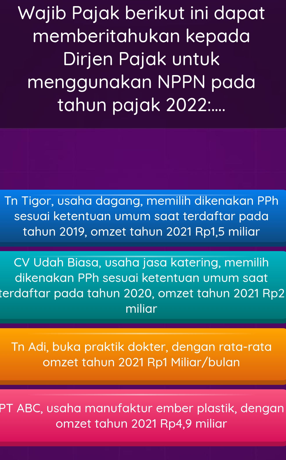 Wajib Pajak berikut ini dapat memberitahukan | StudyX