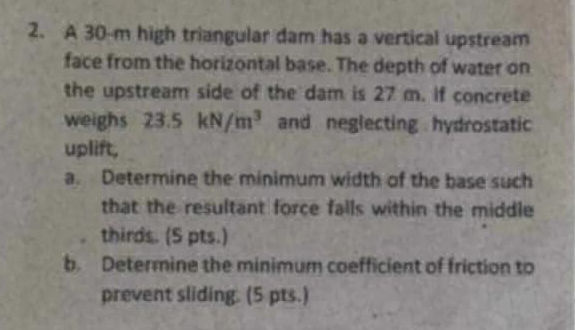 2. A 30-m high triangular dam has a vertical | StudyX