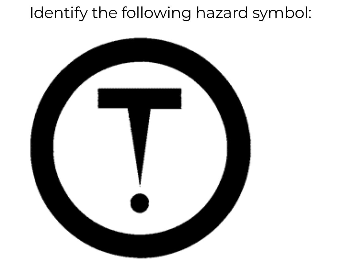 Identify the following hazard symbol: The | StudyX