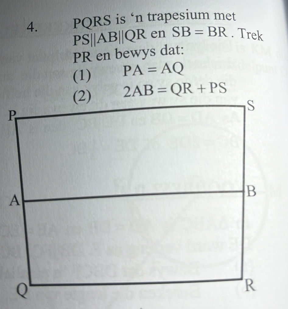 PQRS is 'n trapesium met PS||AB||QR en SB = | StudyX