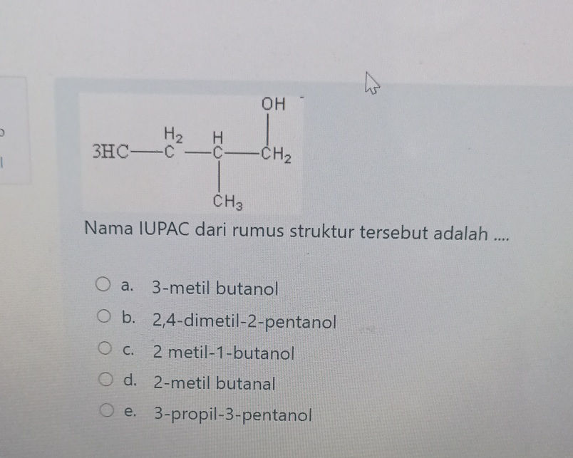 3HC-CH2-CH(CH3)-CH2-OH ``` Nama IUPAC | StudyX