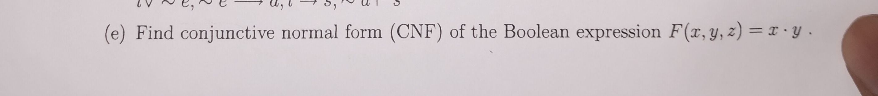 (e) Find conjunctive normal form (CNF) of | StudyX