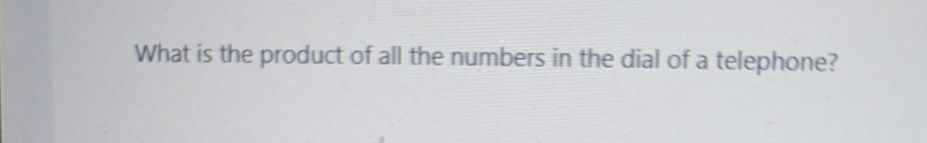 What is the product of all the numbers in