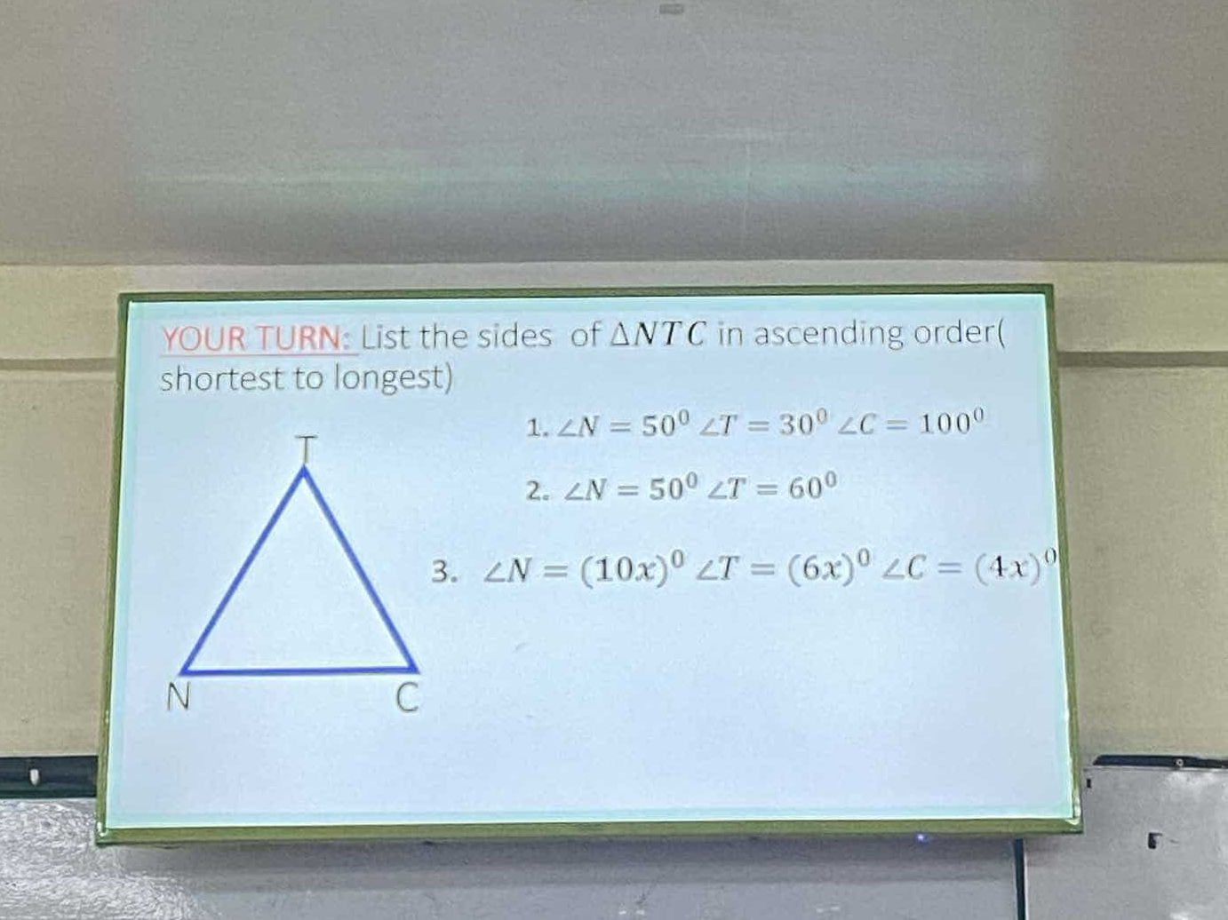 YOUR TURN: List the sides of $ NTC$ in | StudyX