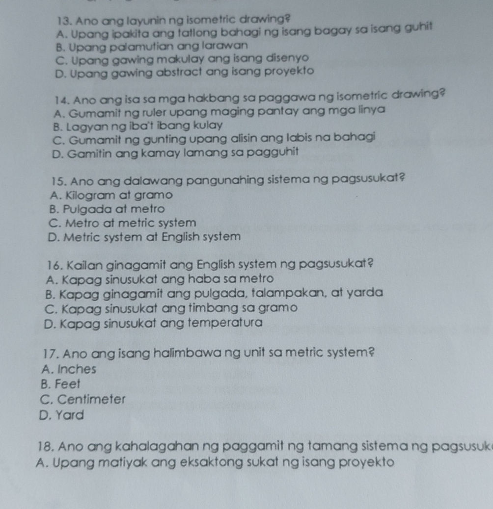 13. Ano ang layunin ng isometric drawing? A. | StudyX