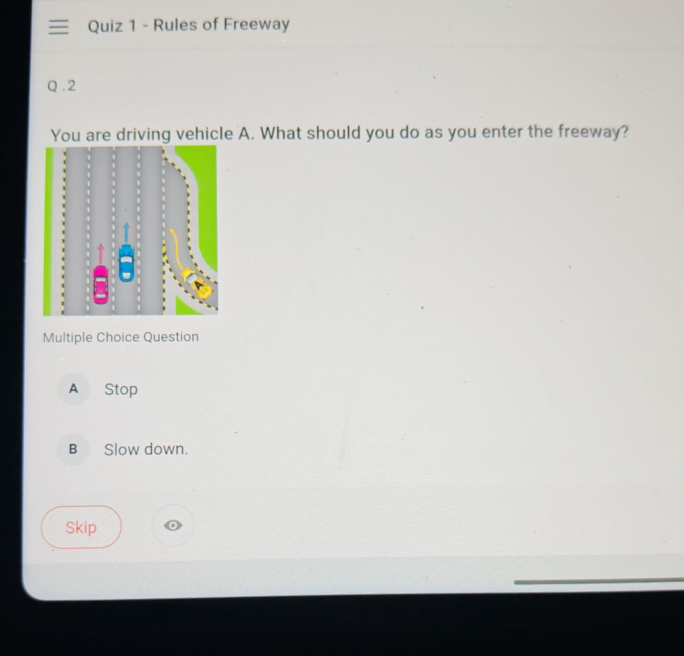 You are driving vehicle A. What should you | StudyX