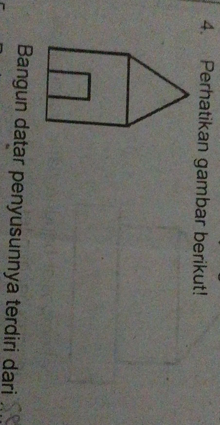 4. Perhatikan gambar berikut! Bangun datar | StudyX