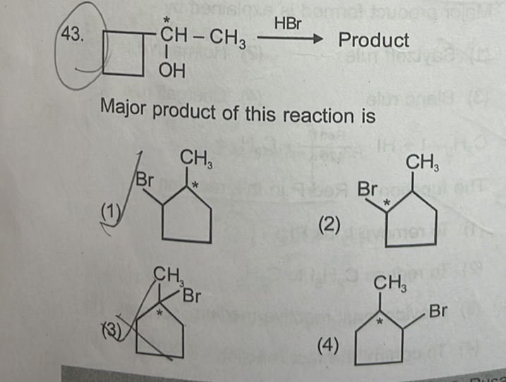 43. ``` * | CH-CH3 | HBr -> Product | | StudyX