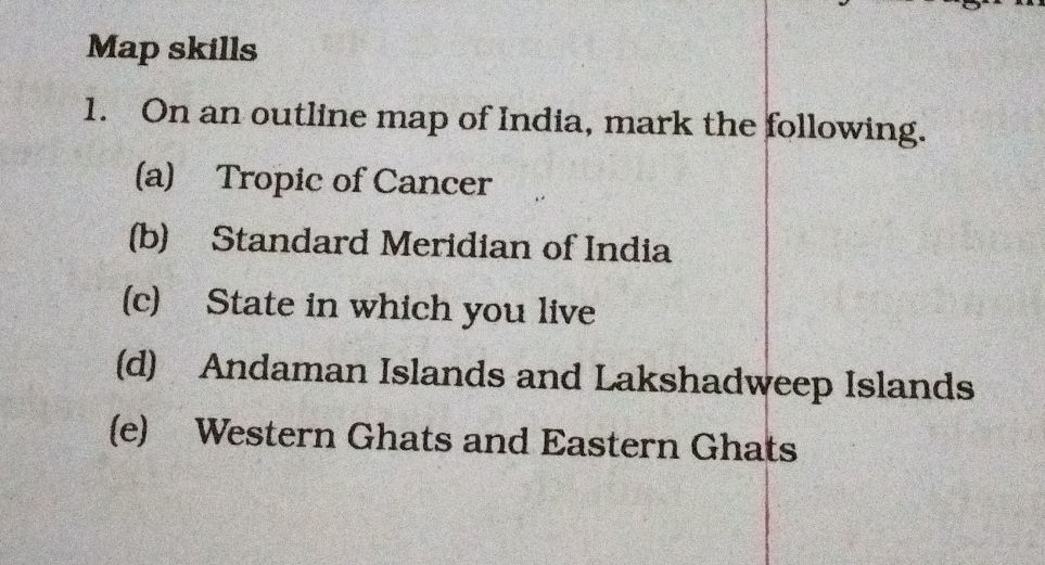 Map skills 1. On an outline map of India, | StudyX