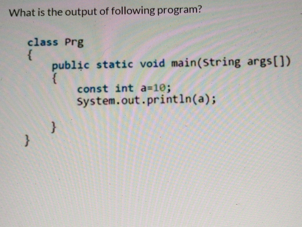 What is the output of following program? | StudyX