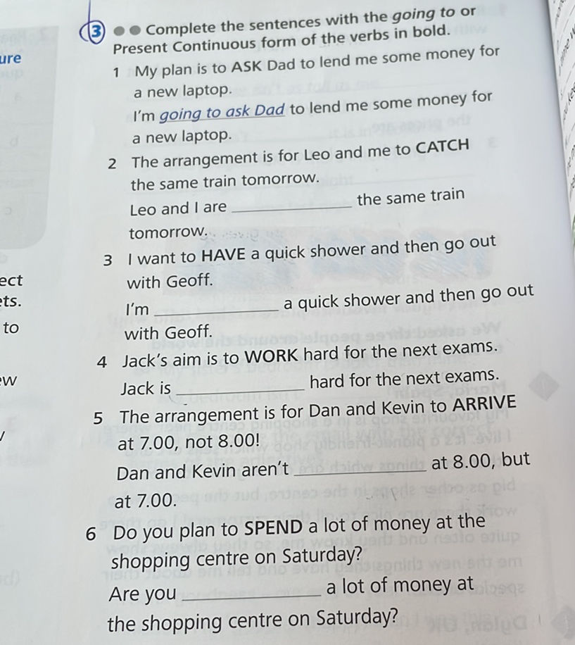 Complete the sentences with the going to or | StudyX