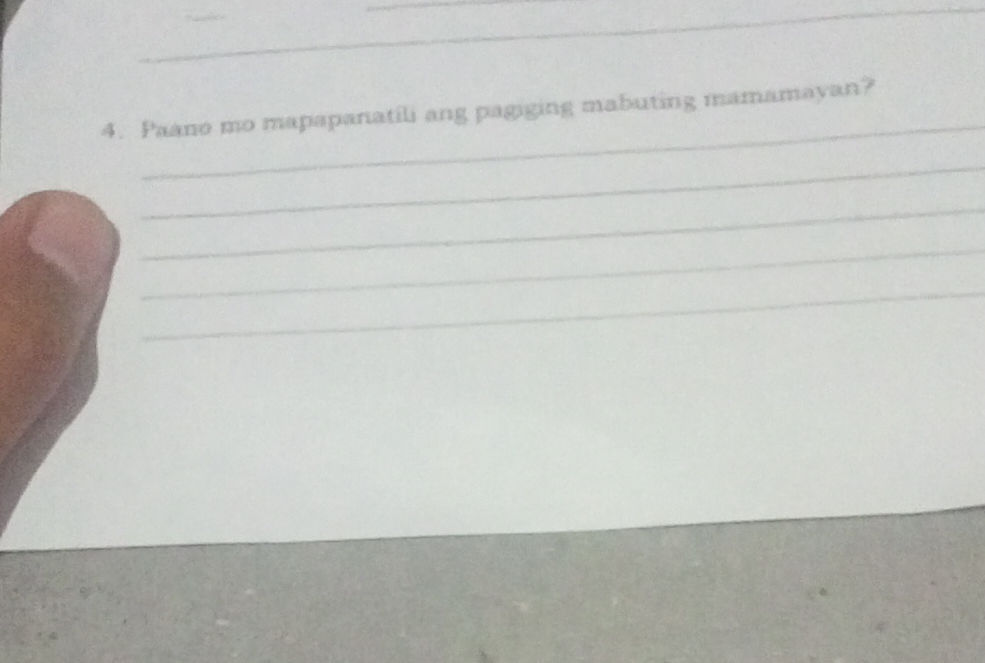 4. Paano mo mapapanatili ang pagiging | StudyX