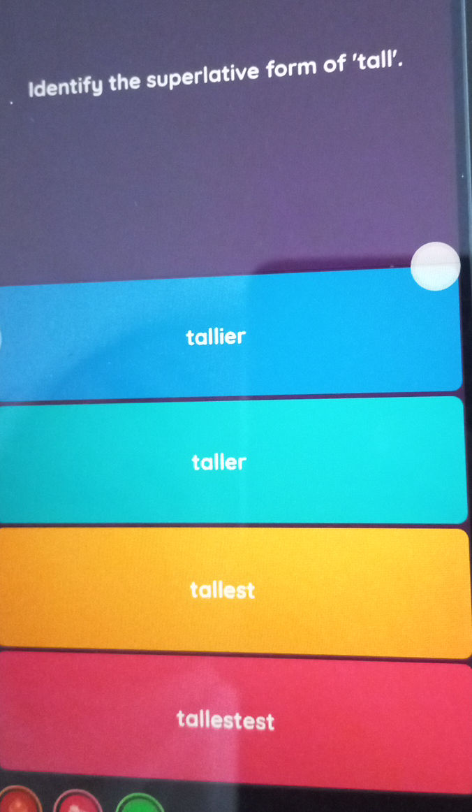 Identify the superlative form of 'tall'. | StudyX