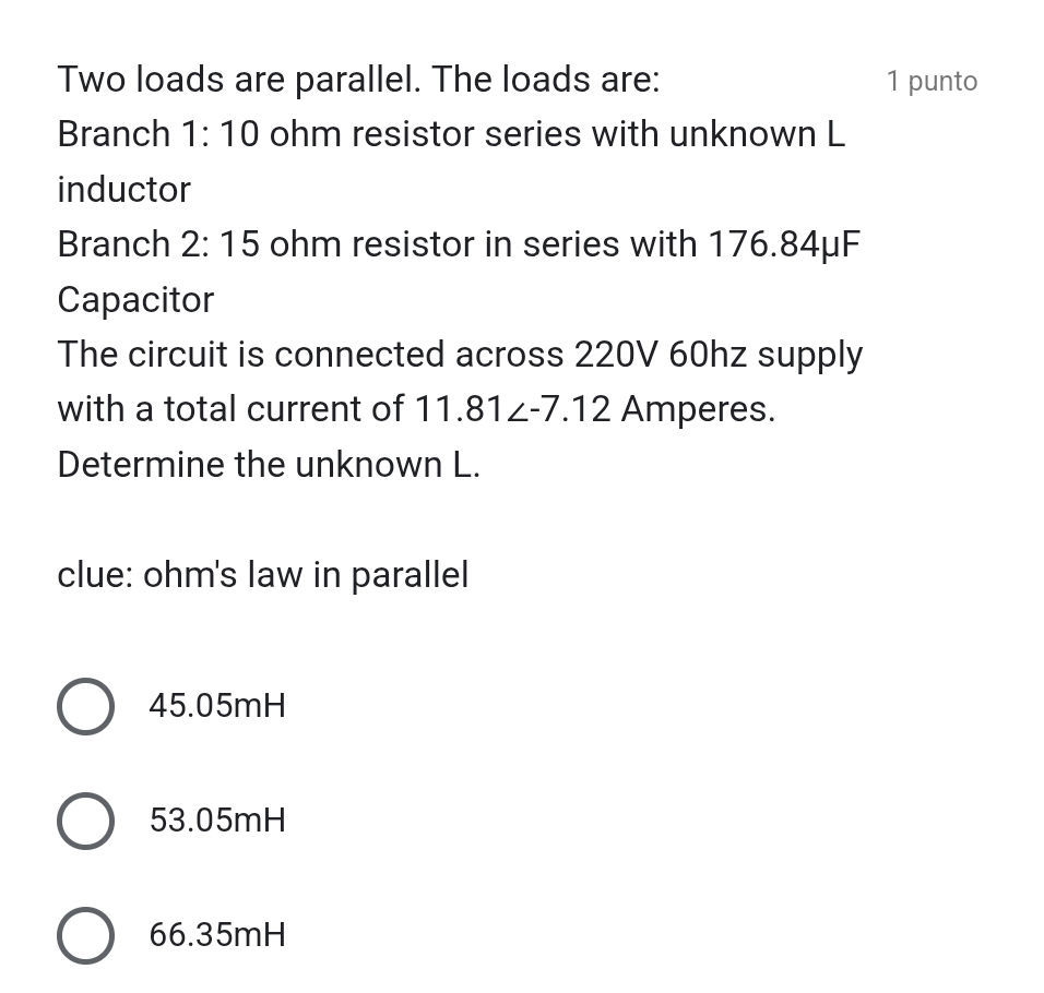 Two loads are parallel. The loads are: | StudyX