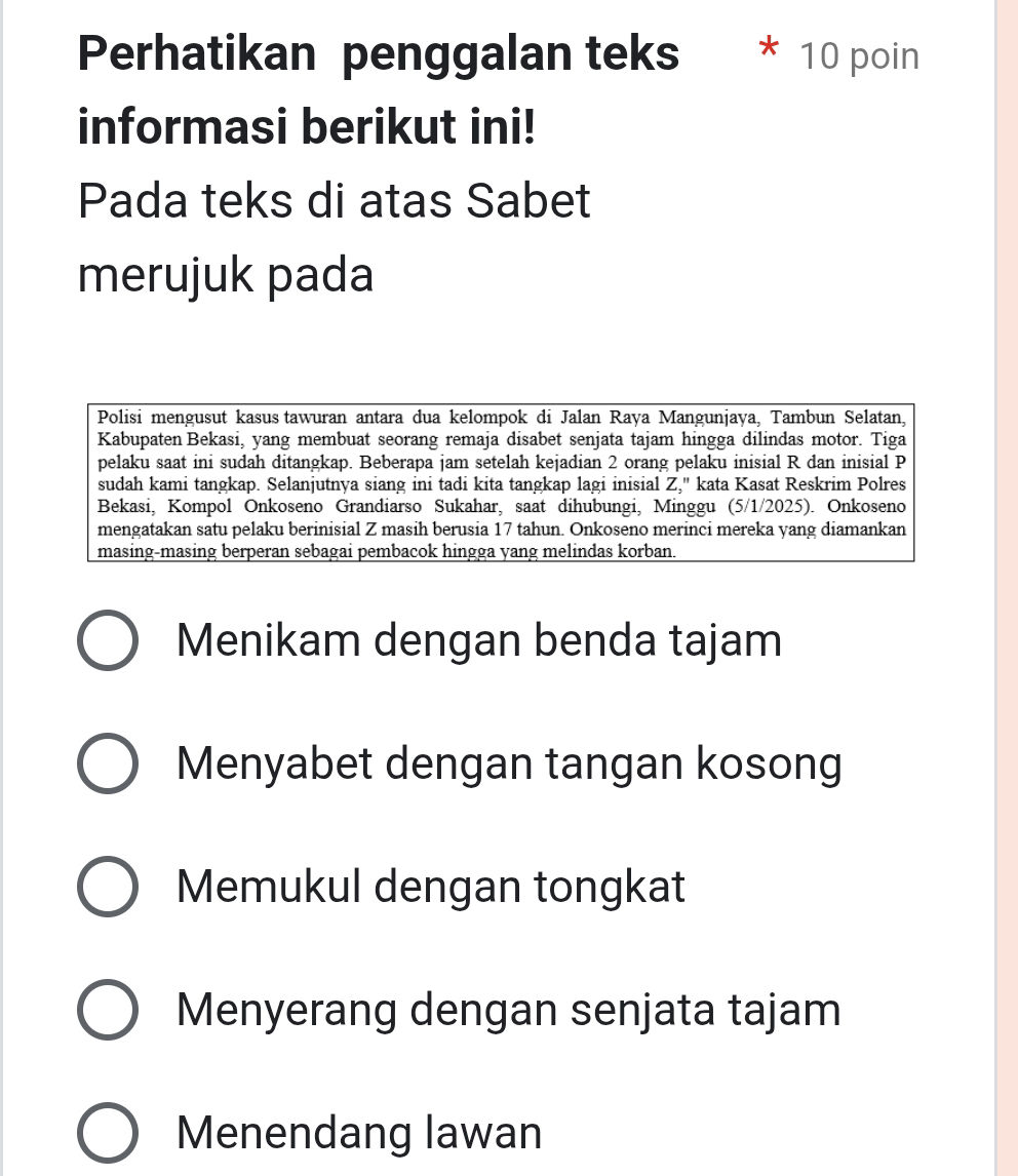 Perhatikan penggalan teks informasi berikut | StudyX