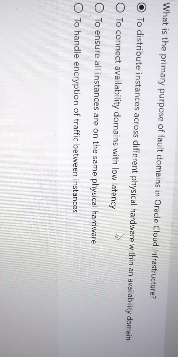What is the primary purpose of fault domains | StudyX