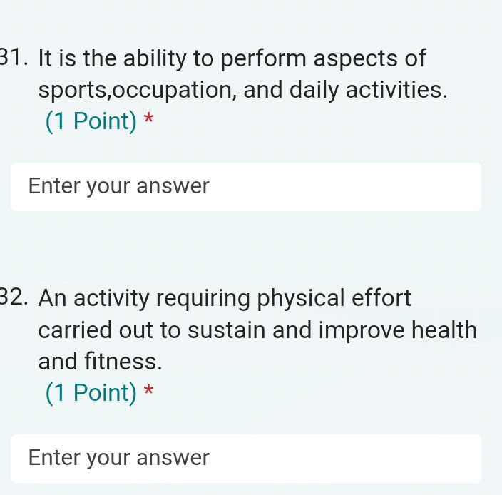 31. It is the ability to perform aspects of | StudyX