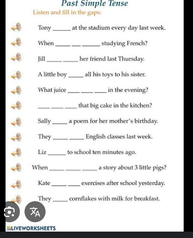 Past Simple Tense Listen and fill in the | StudyX