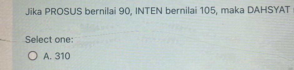 Jika PROSUS bernilai 90, INTEN bernilai 105, | StudyX
