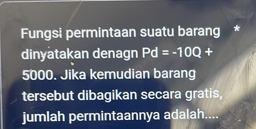 Fungsi permintaan suatu barang dinyatakan | StudyX