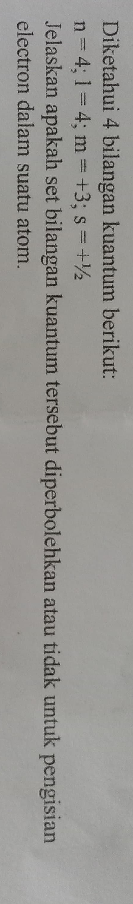 Diketahui 4 bilangan kuantum berikut: n = | StudyX
