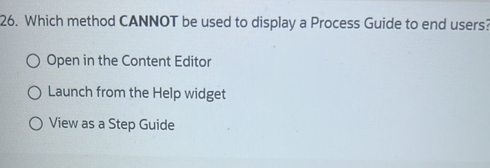 26. Which method CANNOT be used to display a | StudyX