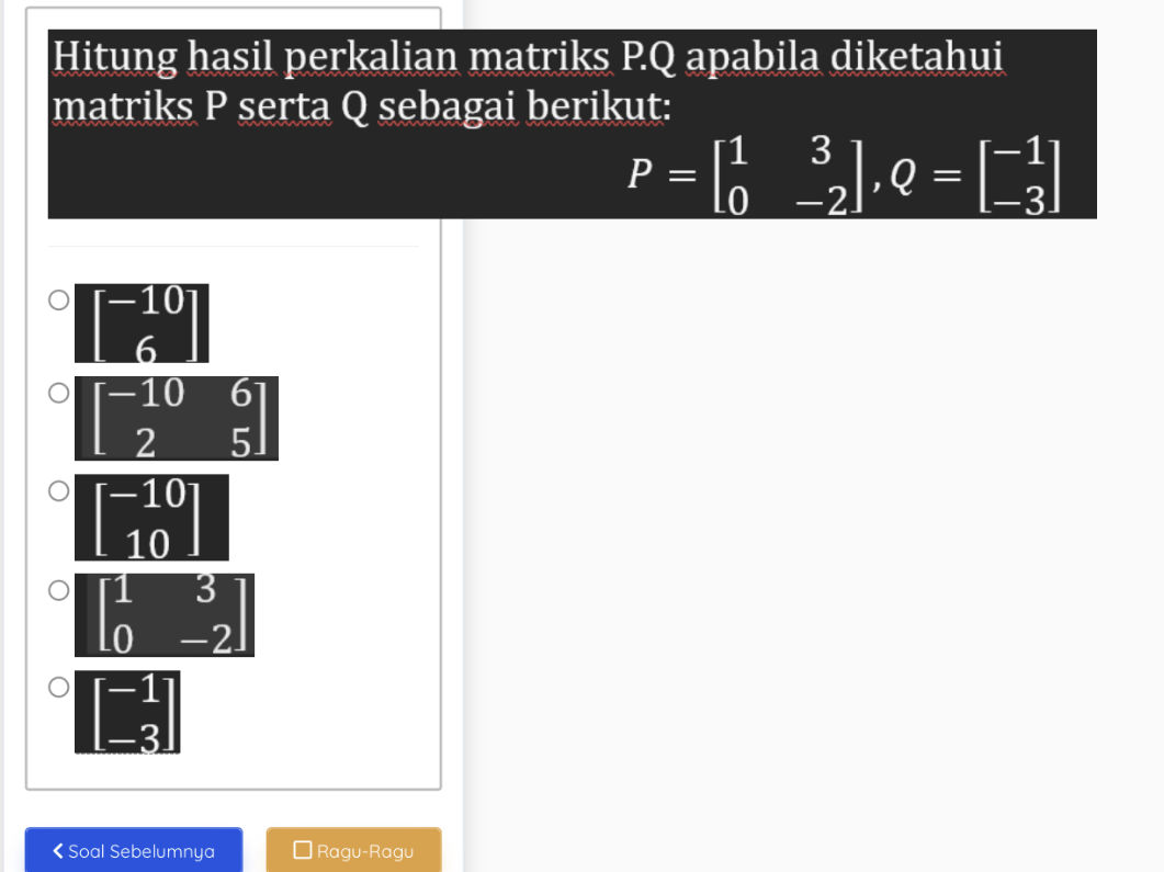 Hitung hasil perkalian matriks P.Q apabila | StudyX