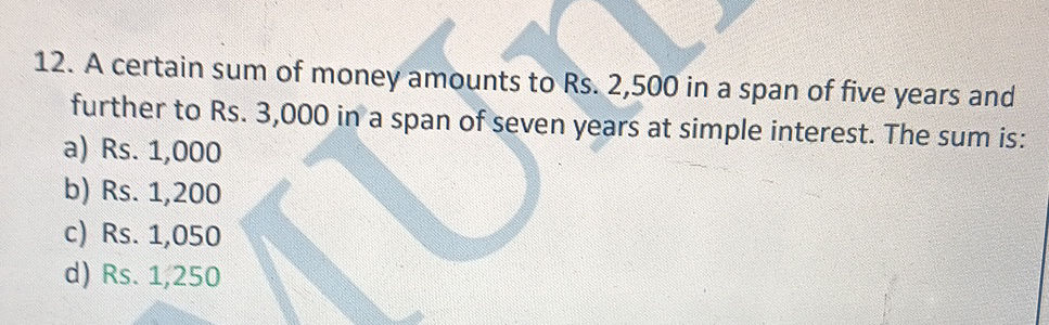12. A certain sum of money amounts to Rs. | StudyX