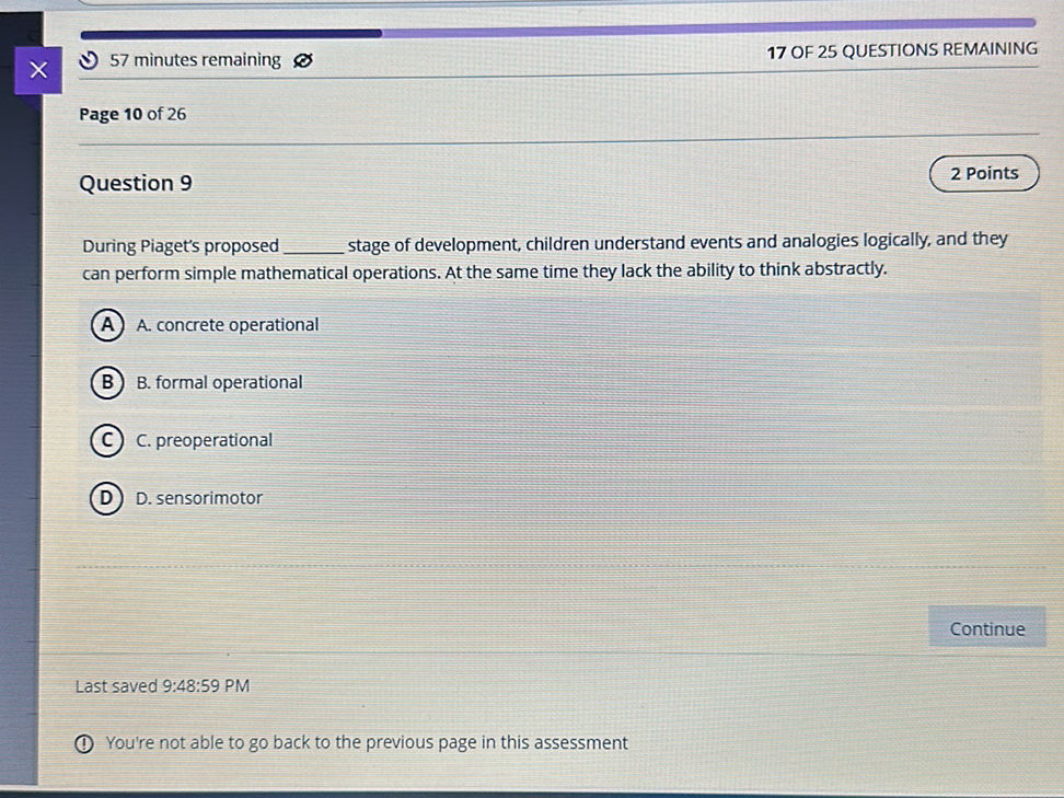 During Piaget's proposed _______ stage of | StudyX