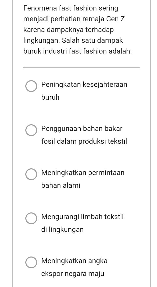 Fenomena fast fashion sering menjadi | StudyX