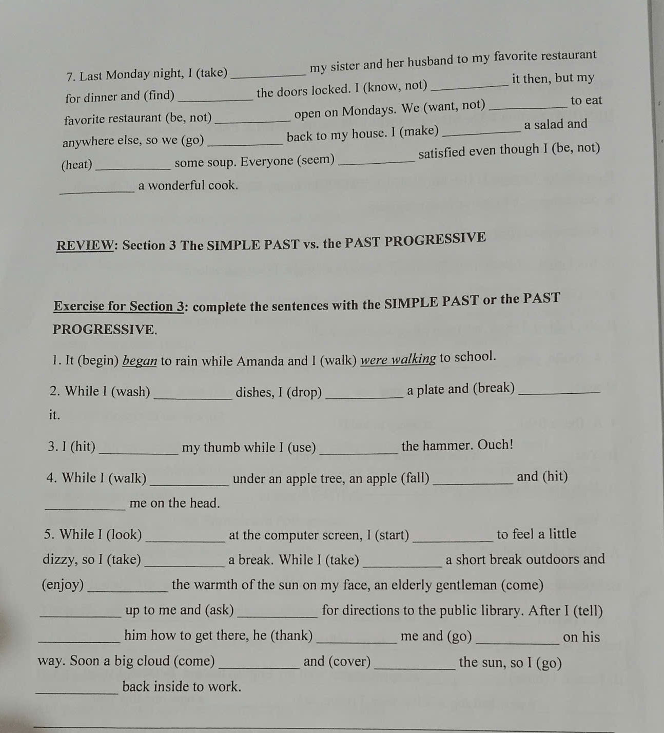 7. Last Monday night, I (take) ______ my | StudyX